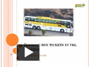 Booking bus tickets in VRL Travels!! presentation | free to download