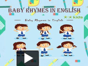 PPT – Baby Rhymes In English PowerPoint presentation | free to download ...