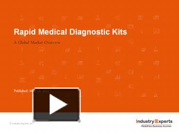 PPT – Global Rapid Medical Diagnostic Kits Market – Applications and ...