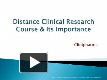PPT – Distance Clinical Research Course & Its Importance PowerPoint ...