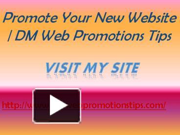 PPT – Promote Your New Website | DM Web Promotions Tips PowerPoint ...