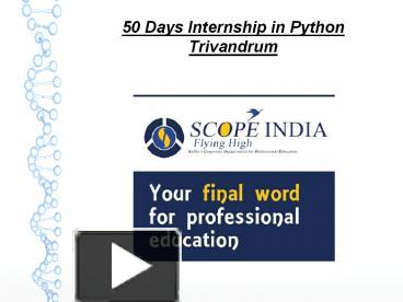 50 Days Internship in Python Trivandrum presentation | free to download
