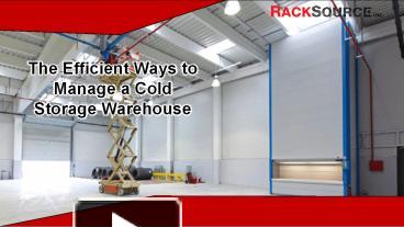 PPT – The Efficient Ways to Manage a Cold Storage Warehouse PowerPoint ...