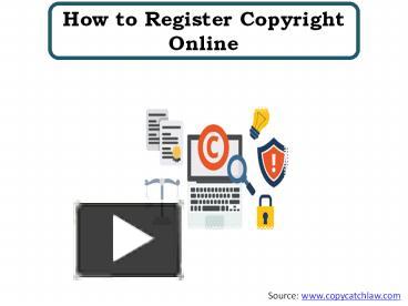 PPT – How to Register Copyright Online PowerPoint presentation | free ...