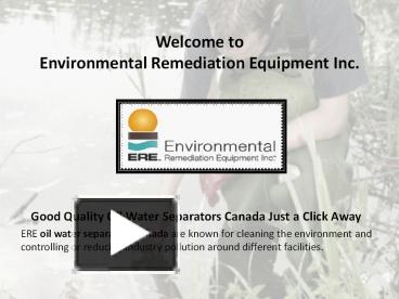 PPT – Oil Water Separators, Oil water separators Canada PowerPoint ...
