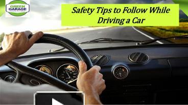Safety Tips to Follow While Driving a Car presentation | free to download