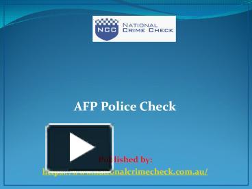 PPT – AFP Police Check PowerPoint presentation | free to download - id ...