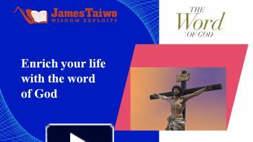 PPT – Enrich your life with the word of God PowerPoint presentation ...