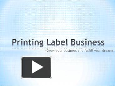 PPT – Printing Label Business PowerPoint presentation | free to ...