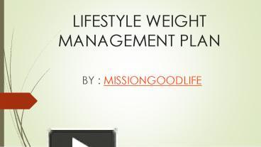 PPT – Lifestyle Weight Management And Weight Loss Diet Plan PowerPoint ...