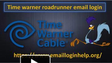 PPT – "Time Warner Email Login " PowerPoint presentation | free to ...