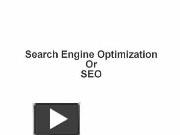 PPT – Search Engine Optimization Or SEO PowerPoint presentation | free ...