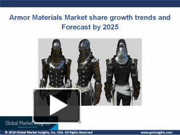 PPT – Armor Materials Market growth outlook with industry review and ...
