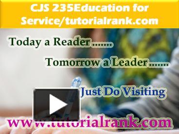CJS 235 Education for Service--tutorialrank.com presentation | free to ...