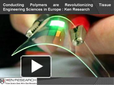 Europe Conducting Polymers Market Research Report-Ken Research ...