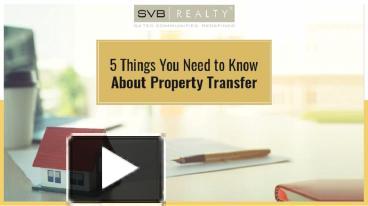 5 Things to Know About Property Transfer presentation | free to download