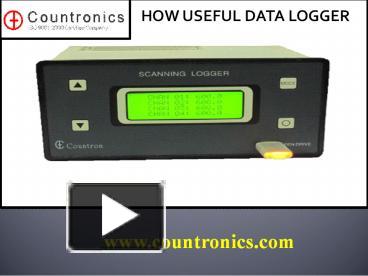 PPT – How useful a data logger for industries - Countronics PowerPoint ...