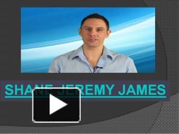 PPT – Shane Jeremy James (1) PowerPoint presentation | free to download ...