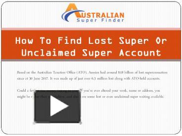 How To Find Lost Super Or Unclaimed Super Account presentation | free ...