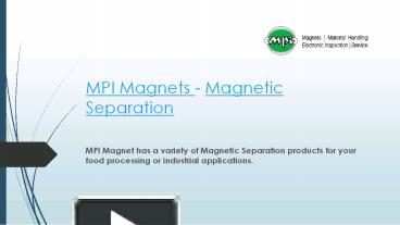 PPT – MPI Magnets | Magnetic Separation PowerPoint presentation | free ...