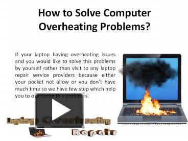 How to solve laptop overheating problems? presentation | free to download