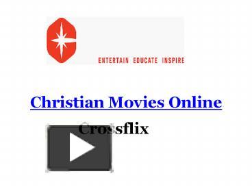 PPT – Christian Netflix Movies on Crossflix PowerPoint presentation ...