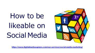 PPT – How to be likeable on Social Media PowerPoint presentation | free ...
