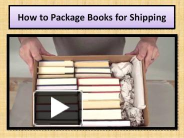 How to Package Books for Shipping presentation | free to download