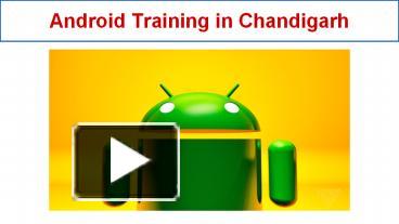 PPT – Android Training in Chandigarh | Android Course in Chandigarh ...