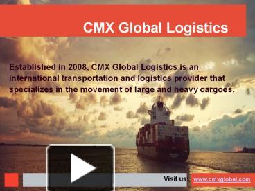 CMX Global Logistics Services presentation | free to download