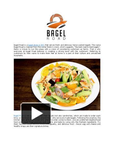 PPT – Enjoy Best Bagels at Bagels Road NYC PowerPoint presentation ...
