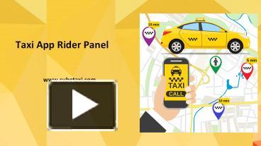 PPT – Rider Panel for Taxi Booking Application PowerPoint presentation ...
