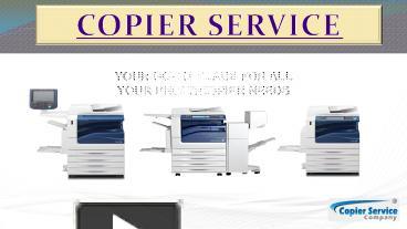 PPT – Copier Service Company PowerPoint presentation | free to download ...