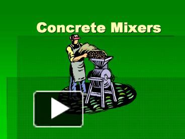 Concrete Mixers presentation | free to view
