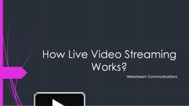 How Live Video Streaming Works? presentation | free to download