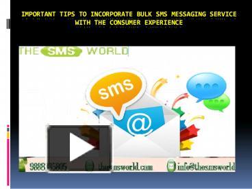 PPT – Important tips to incorporate bulk SMS messaging service with the ...