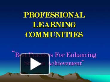 PROFESSIONAL LEARNING COMMUNITIES presentation | free to view