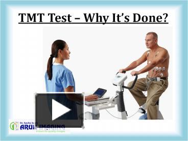 PPT – TMT Test In Delhi PowerPoint presentation | free to download - id ...