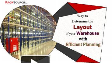 Way to Determine the Layout of your Warehouse with Efficient Planning ...