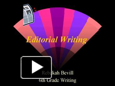 Editorial Writing presentation | free to view