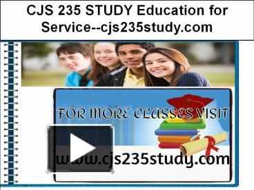 PPT – CJS 235 STUDY Education for Service--cjs235study.com PowerPoint ...
