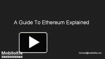 PPT – The Guide To Ethereum Explained PowerPoint presentation | free to ...