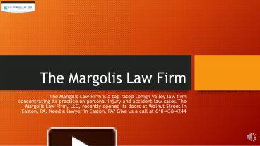 PPT – The Margolis Law Firm - Pennsylvania PowerPoint presentation ...