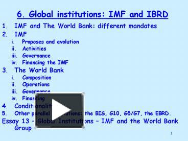 PPT – 6' Global institutions: IMF and IBRD PowerPoint presentation ...