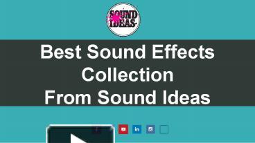 Best Sound Effects Collection from Sound Ideas presentation | free to ...