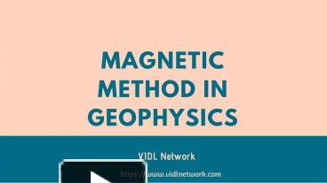 Magnetic Method in Geophysics presentation | free to download