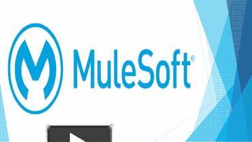 PPT – Mulesoft Online Training PowerPoint presentation | free to ...
