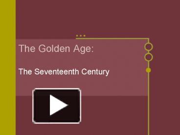 The Golden Age: presentation | free to view