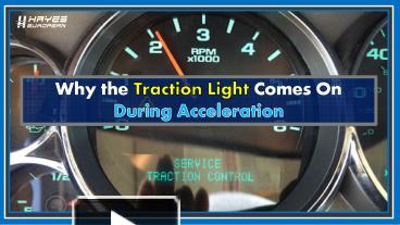 Why the Traction Light Comes on During Acceleration presentation | free ...