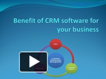 PPT – Benefit of CRM software for your business PowerPoint presentation ...